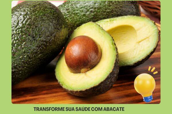 Transforme Sua Saúde Com Abacate